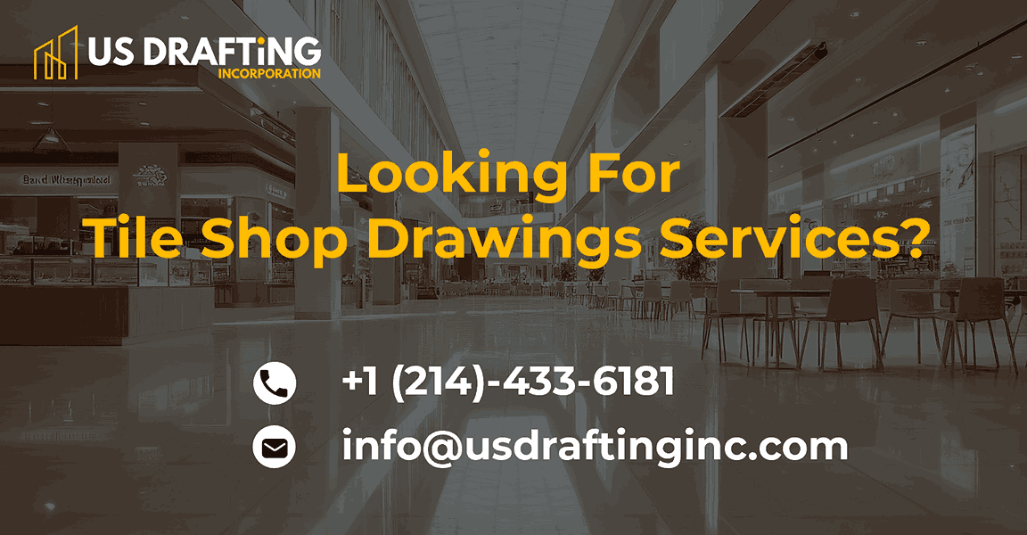 Pricing Guide For Tile Shop Drawings Of 2025 (Updated) - US Drafting Inc.